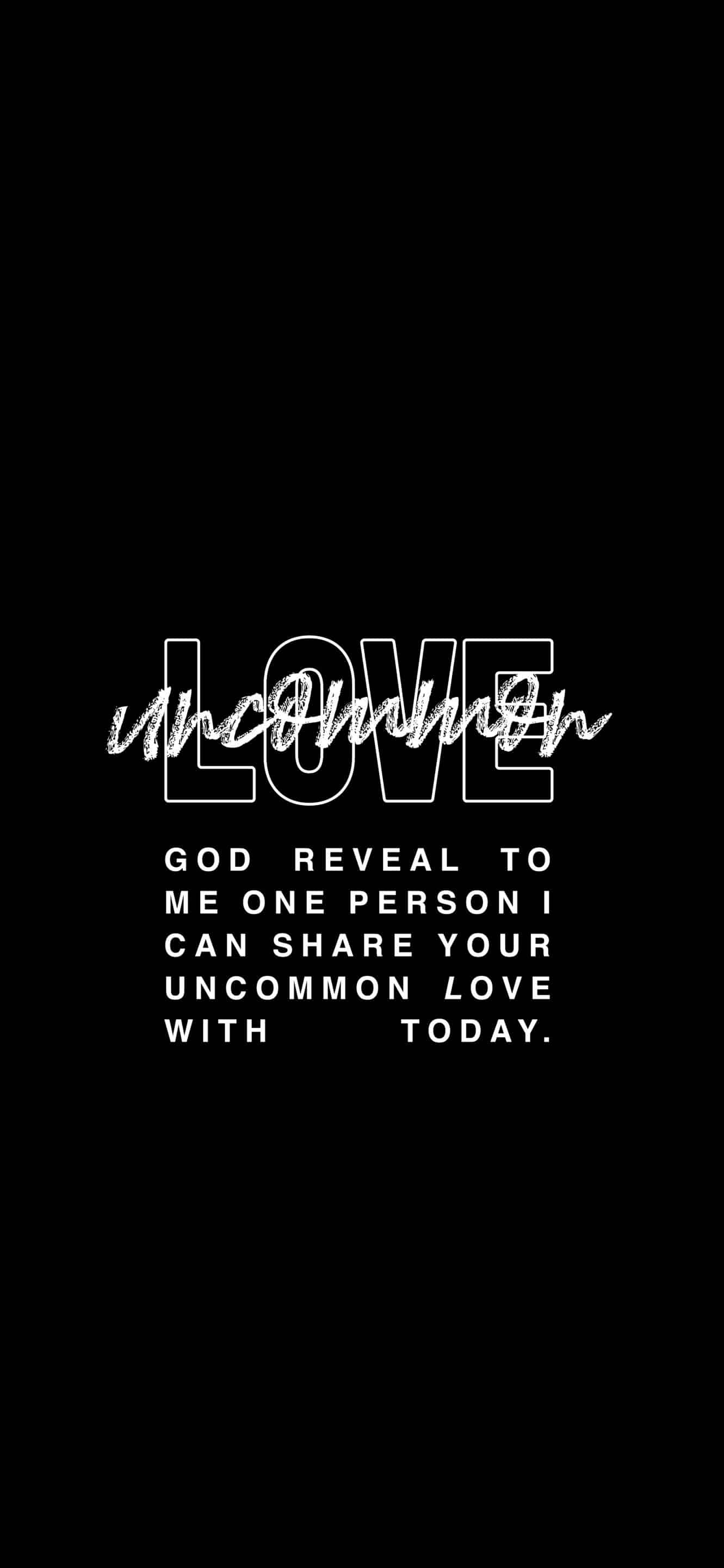 Uncommon Love Phone Wallpapers | Horizon Church